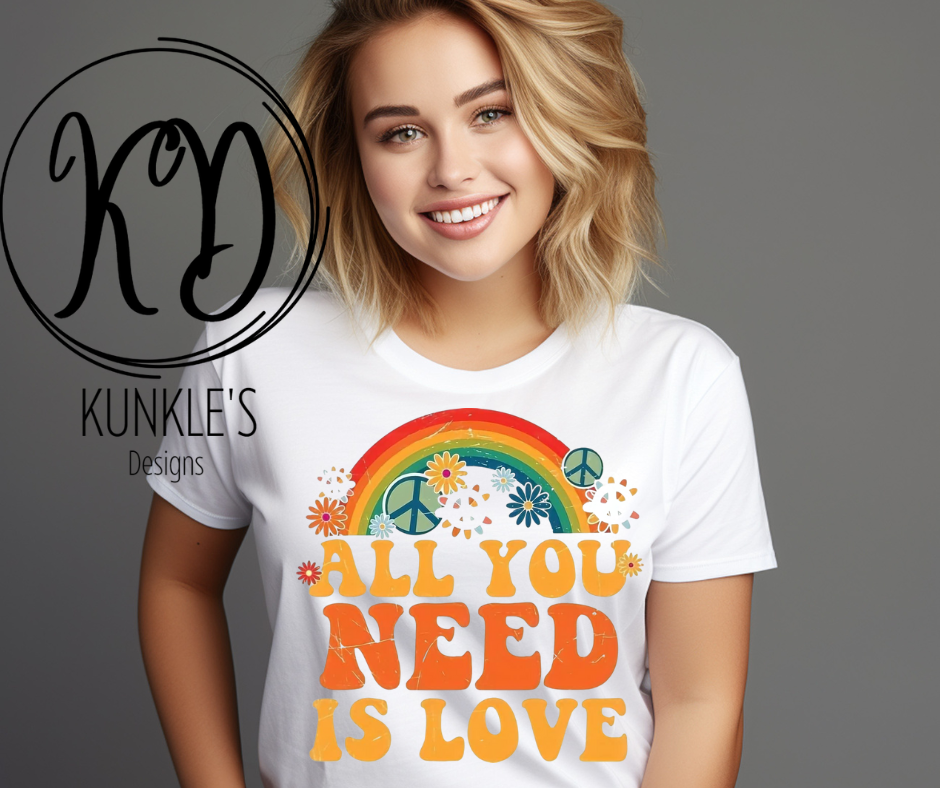 All you Need is Love Apparel Design – Kunkle's Custom Apparel